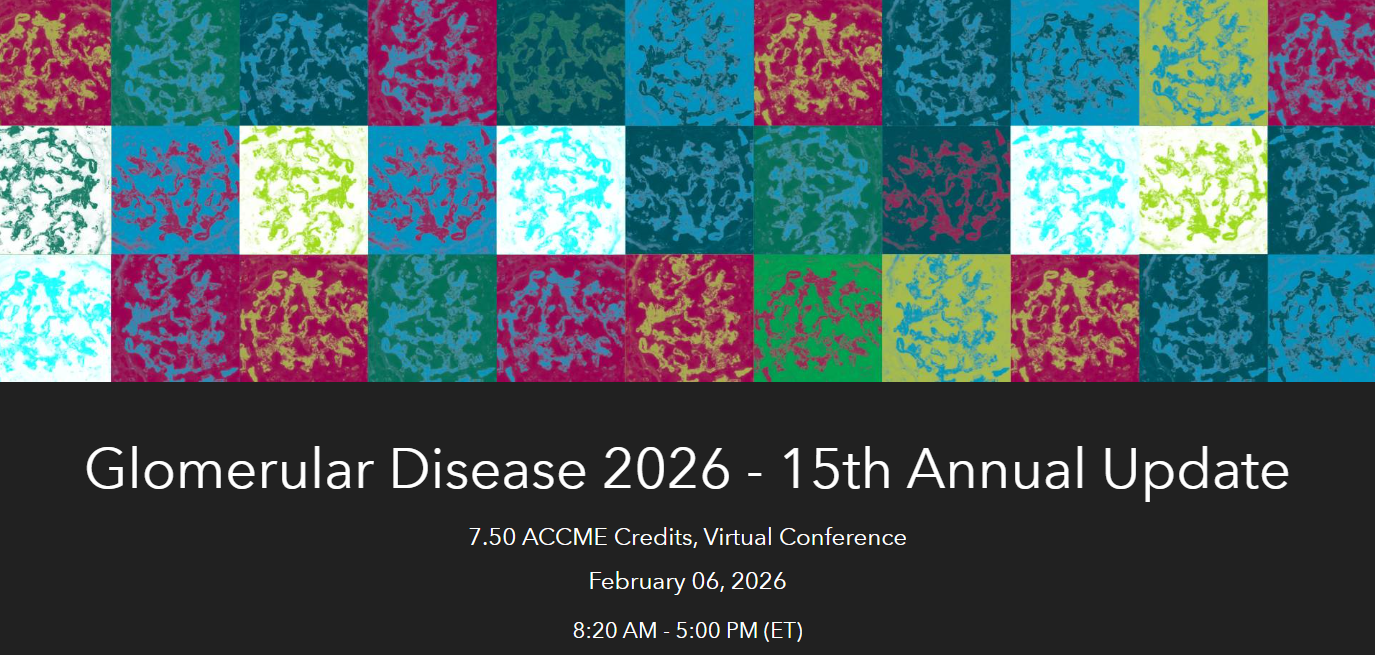 Glomerular Disease 2026 - 15th Annual Update - Renal Fellow Network